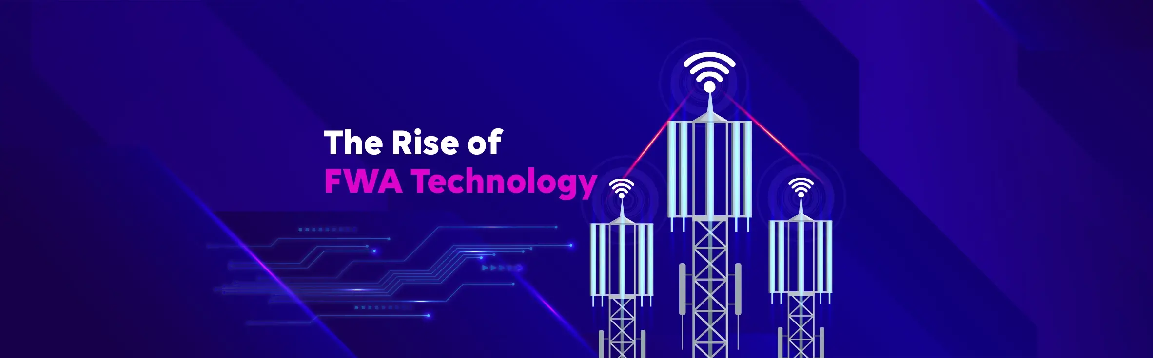 FWA Technology Explained: What It Is and How It Works